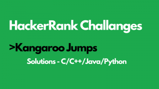 Kangaroo HackerRank Solution in C/C++/Java/Python
