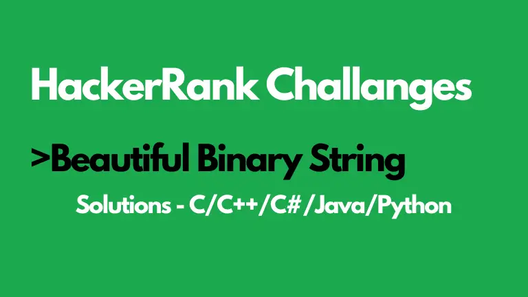 Beautiful Binary String HackerRank Solution In C C Java Python 