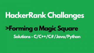 Forming a Magic Square HackerRank Solution in C, C++, Java, Python - ExploringBits