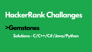 Gemstones HackerRank Solution in C, C++, Java, Python - ExploringBits