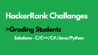 Grading Students HackerRank Solution in C, C++, Java, Python