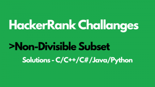 Non-Divisible Subset HackerRank Solution in C, C++, Java, Python