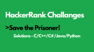 Save the Prisoner! HackerRank Solution in C, C++, Java, Python
