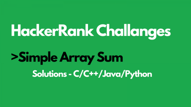 Simple Array Sum - HackerRank Solution in C, C++, Java, Python ...